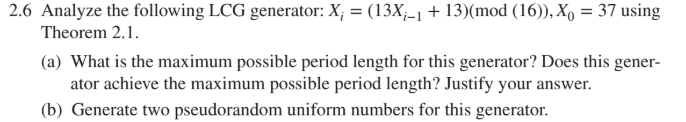 Theorem 2.1 (LCG Full period conditions) An LCG has | Chegg.com