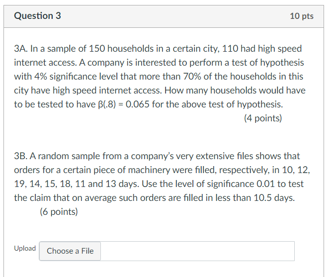 Solved Question 3 10 pts 3A. In a sample of 150 households | Chegg.com