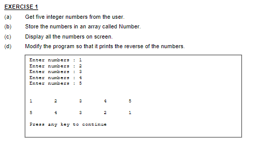 Solved EXERCISE 1 (a) Get five integer numbers from the | Chegg.com