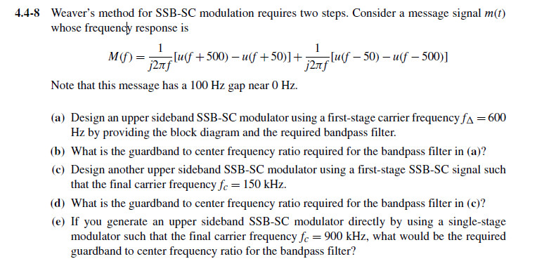 Solved -8 Weaver's method for SSB-SC modulation requires two | Chegg.com