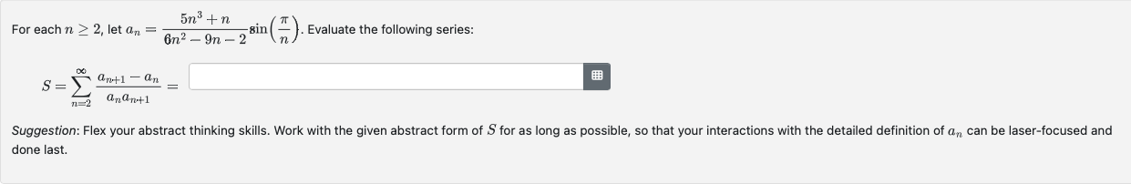 Solved For each n≥2, let an=6n2−9n−25n3+nsin(nπ). Evaluate | Chegg.com