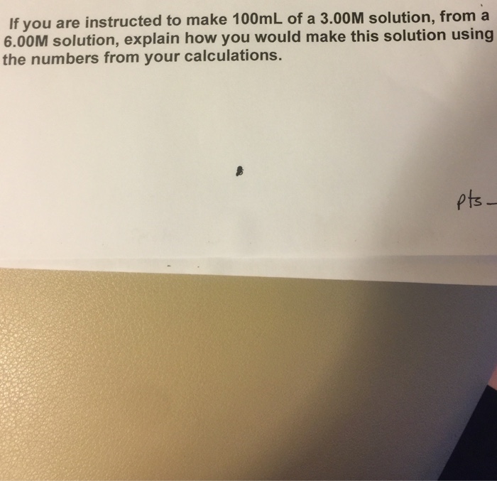 Solved If you are instructed to make 100mL of a 3.00M | Chegg.com
