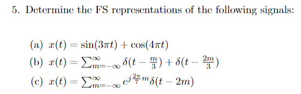 Solved 5. Determine the FS representations of the following | Chegg.com