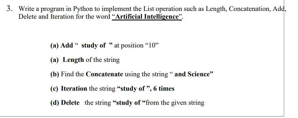 Solved 3. Write a program in Python to implement the List | Chegg.com