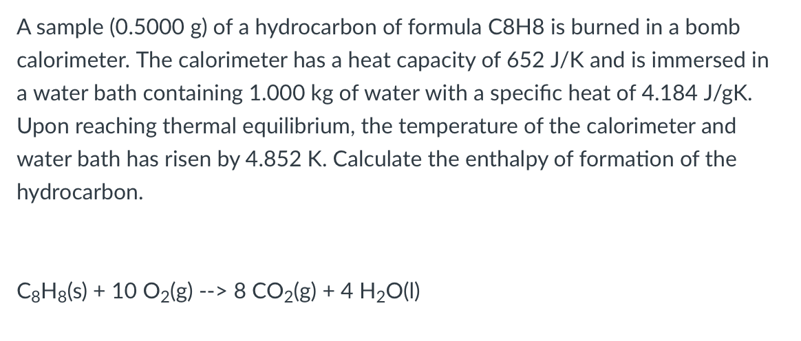 Solved A sample (0.5000 g) of a hydrocarbon of formula C8H8 | Chegg.com