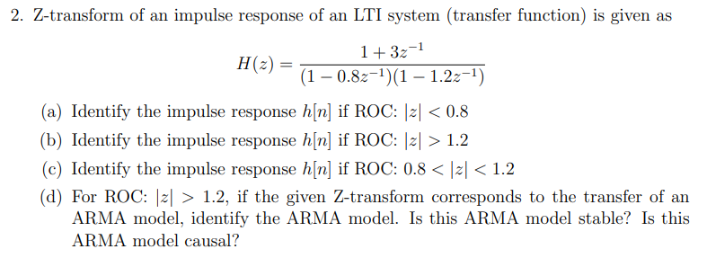 Solved 2. Z-transform of an impulse response of an LTI | Chegg.com