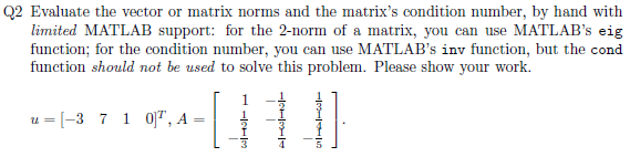 Solved Q2 Evaluate the vector or matrix norms and the | Chegg.com