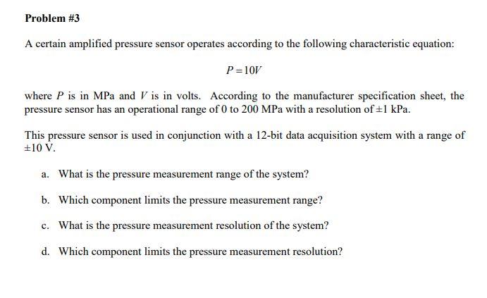 Solved Problem #3 A certain amplified pressure sensor | Chegg.com