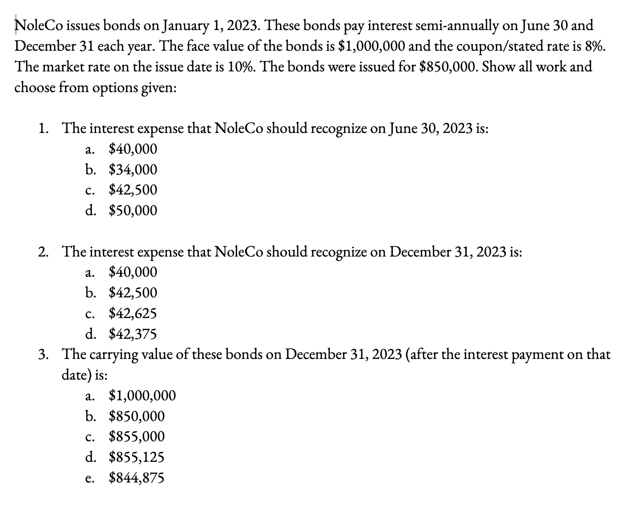 Solved NoleCo issues bonds on January 1, 2023. ﻿These bonds | Chegg.com