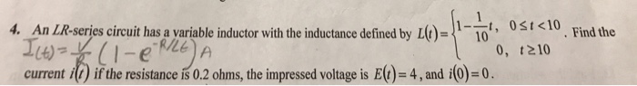 Solved An LR-series circuit has a variable inductor with the | Chegg.com