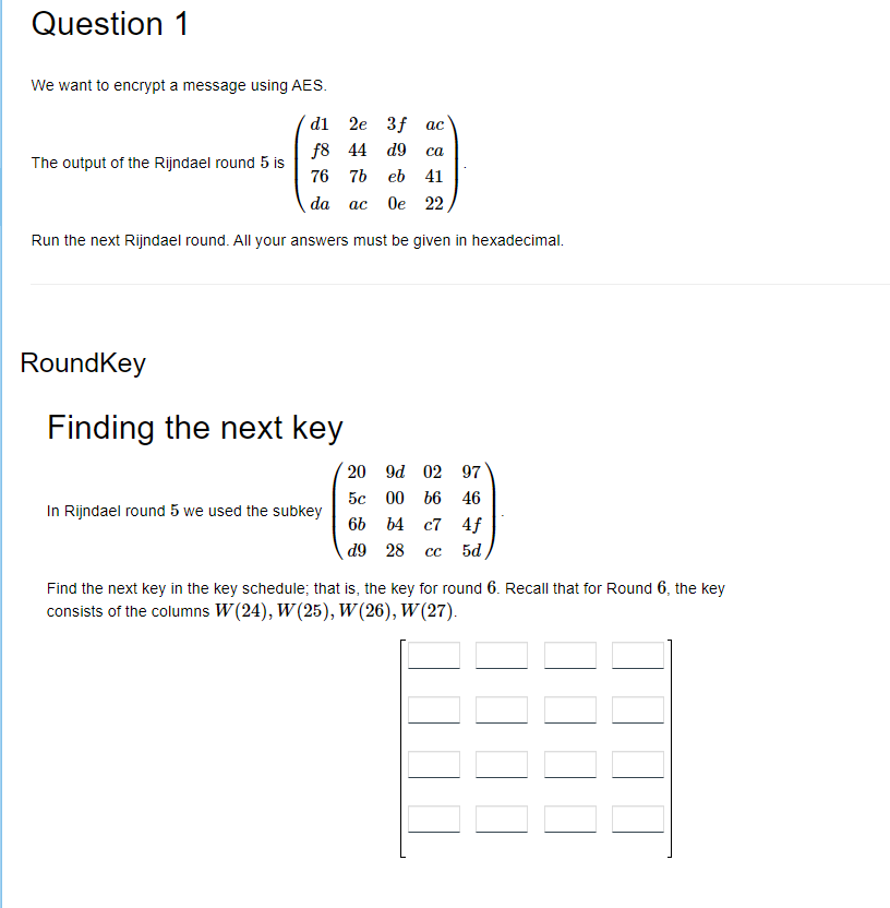 Solved We want to encrypt a message using AES. The output of | Chegg.com