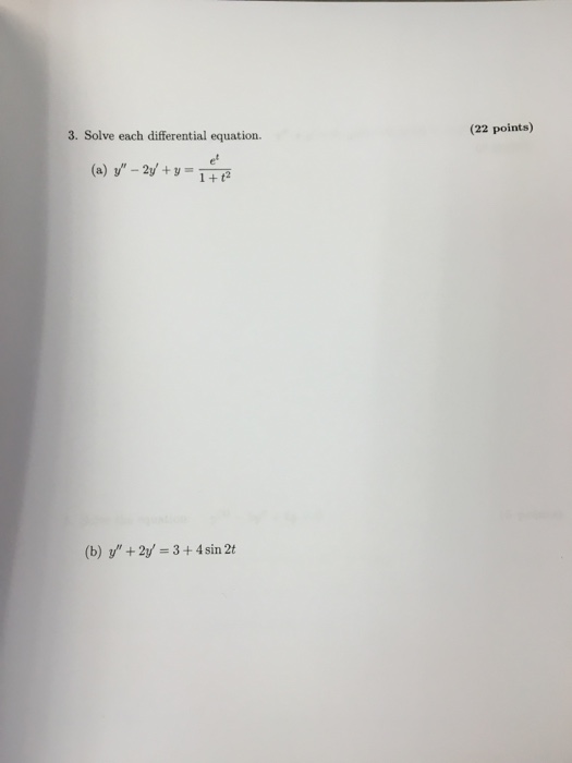 Solved Solve each differential equation. (a) y" - 2y' + y = | Chegg.com