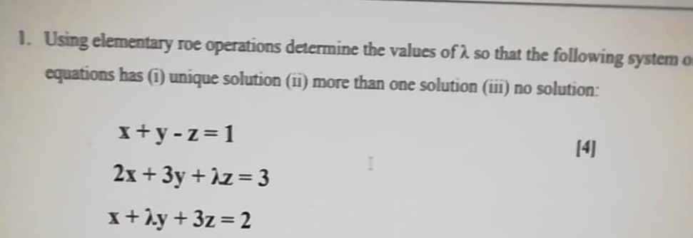 Solved 1. Using elementary roe operations determine the | Chegg.com