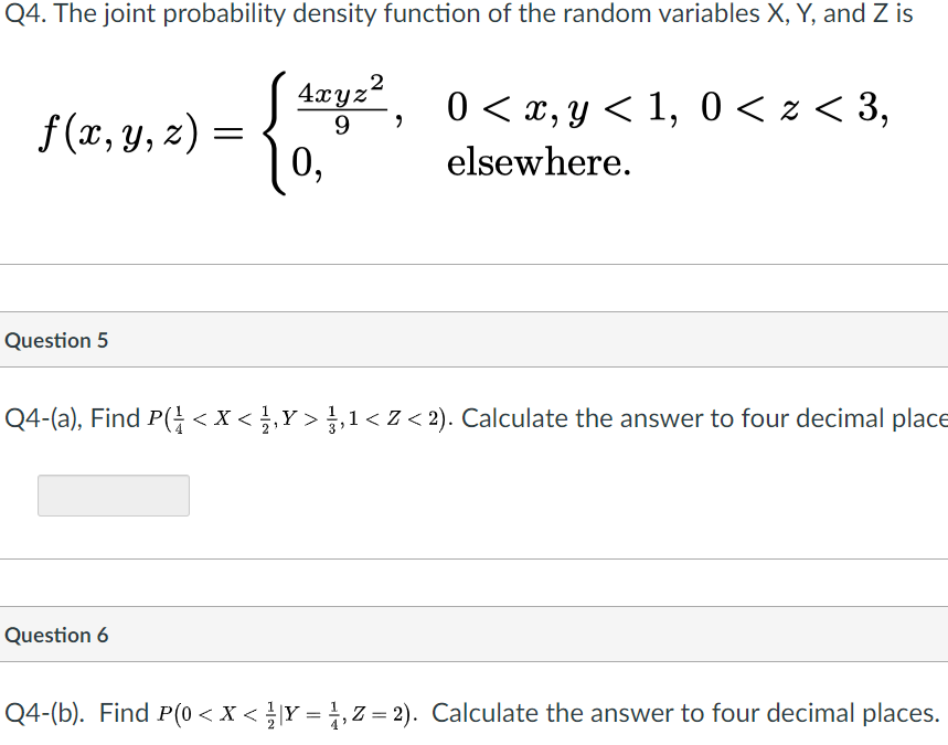 Solved Q4. The joint probability density function of the | Chegg.com