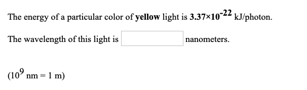 Solved The energy of a particular color of yellow light is | Chegg.com