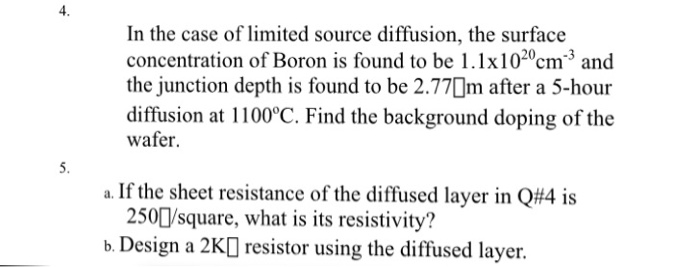 Solved 4. In the case of limited source diffusion, the | Chegg.com