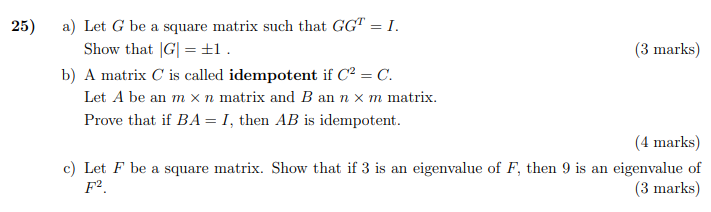 Solved 25) a) Let G be a square matrix such that GGT = 1. | Chegg.com
