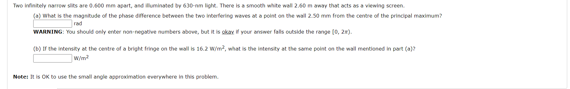 Solved Two infinitely narrow slits are 0.600 mm apart, and | Chegg.com