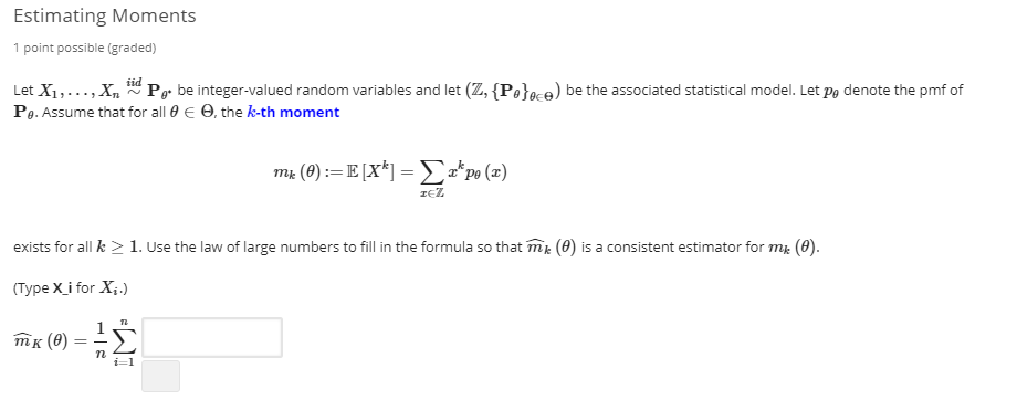 Solved Estimating Moments 1 point possible (graded) Let | Chegg.com