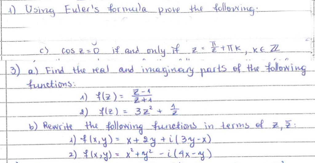 Solved 4 Using Euler's formula prove the following: c) cos z | Chegg.com