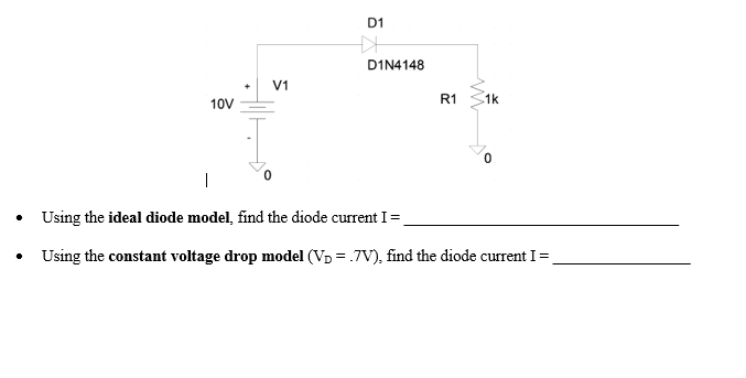 Solved D1 D1N4148 V1 R1 1k 10V 0 Using the ideal diode | Chegg.com