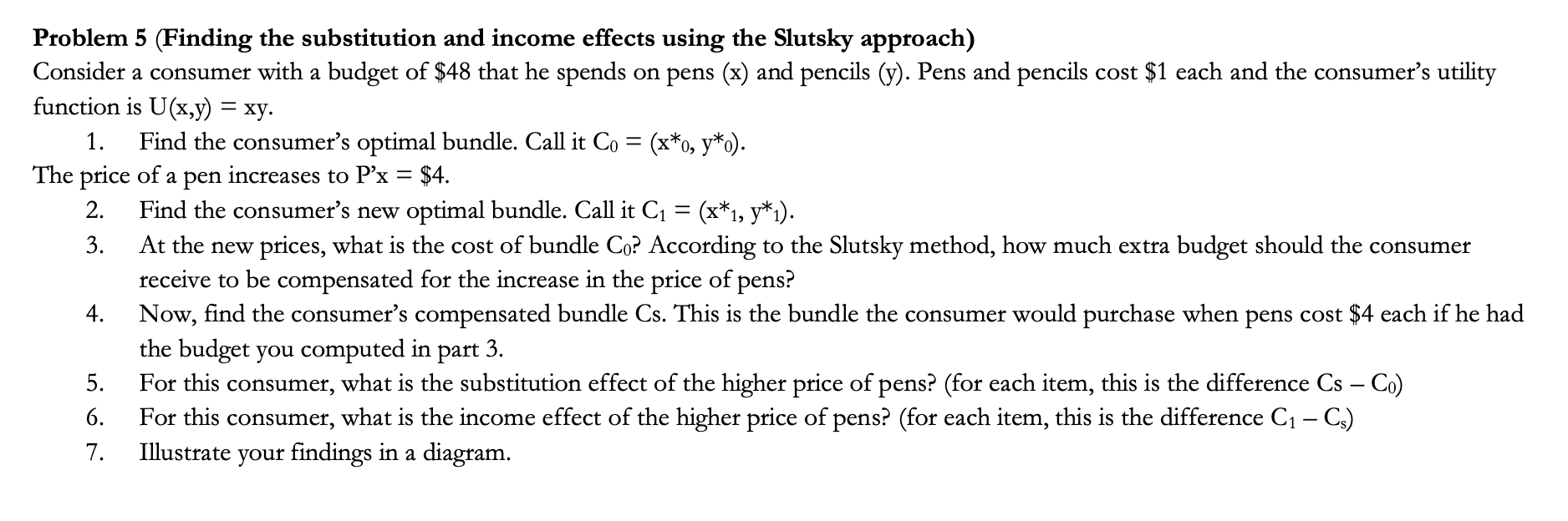 Solved Problem 5 (Finding the substitution and income | Chegg.com