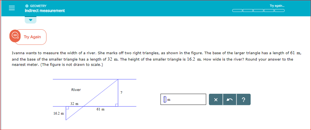 Solved - GEOMETRY Indirect measurement Try agalin. Try Again | Chegg.com