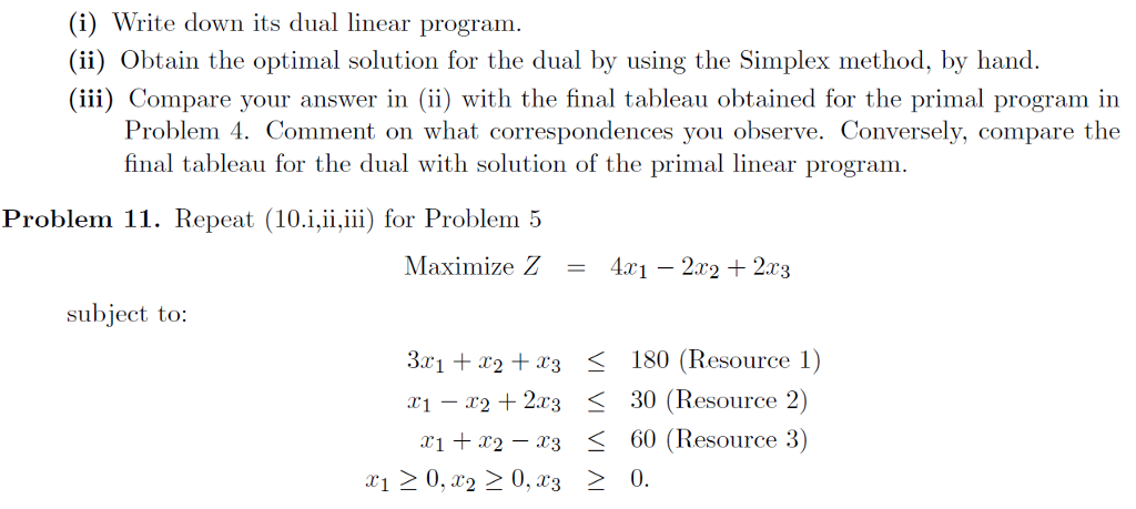 Solved (i) Write down its dual linear program. (ii) Obtain | Chegg.com
