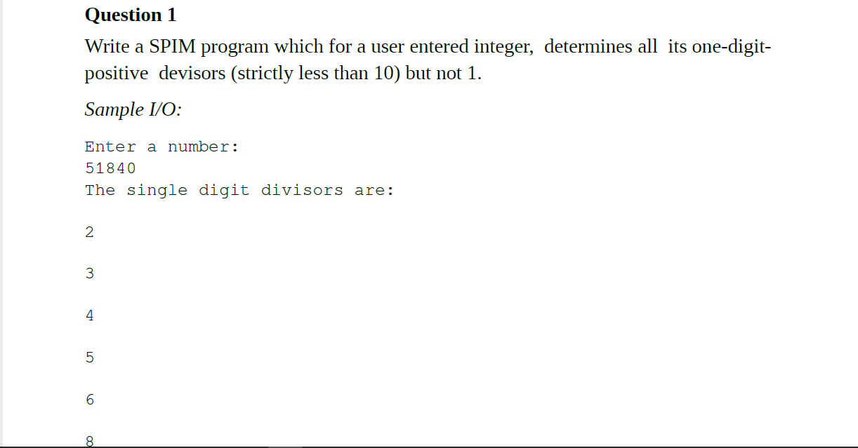 Solved Question 1 Write a SPIM program which for a user | Chegg.com