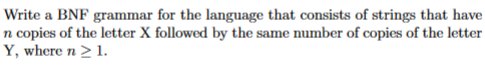 Solved Write a BNF grammar for the language that consists of | Chegg.com