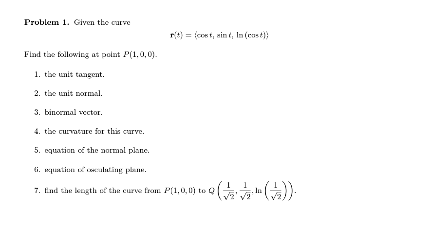 Solved r(t)= cost,sint,ln(cost) Find the following at point | Chegg.com