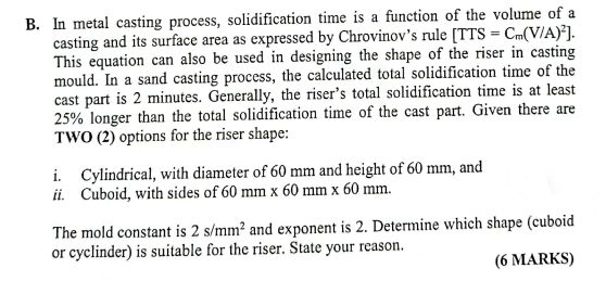 Solved B. In metal casting process, solidification time is a | Chegg.com