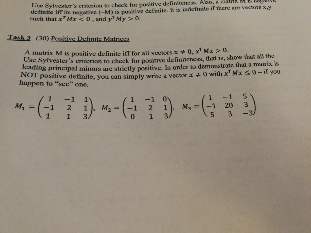 Solved Use Sylvester's criterion to check for positive | Chegg.com