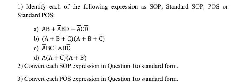 Solved 1) Identify each of the following expression as SOP, | Chegg.com
