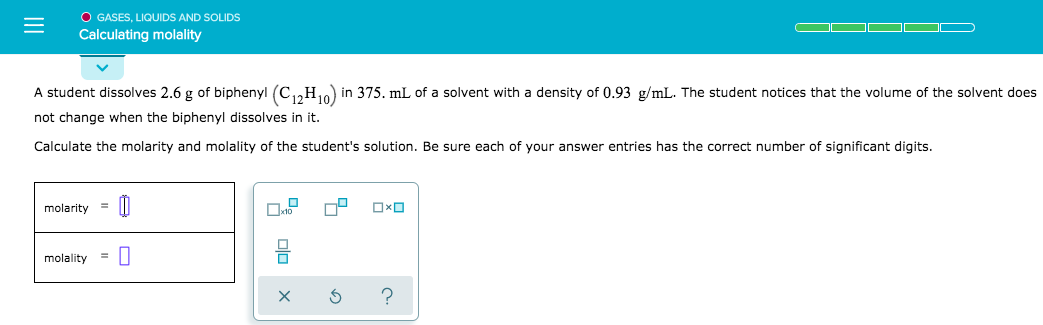 Solved O GASES, LIQUIDS AND SOLIDS Calculating molality ) in | Chegg.com