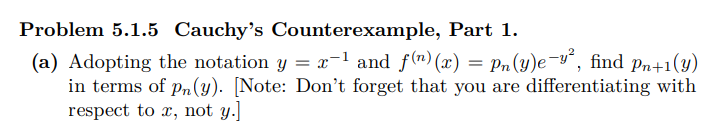 Solved Problem 5.1.5 Cauchy's Counterexample, Part 1. (a) | Chegg.com
