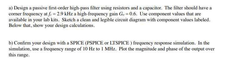 Solved a) Design a passive first-order high-pass filter | Chegg.com