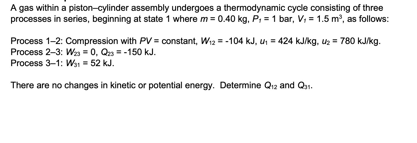 Solved A gas within a piston-cylinder assembly undergoes a | Chegg.com