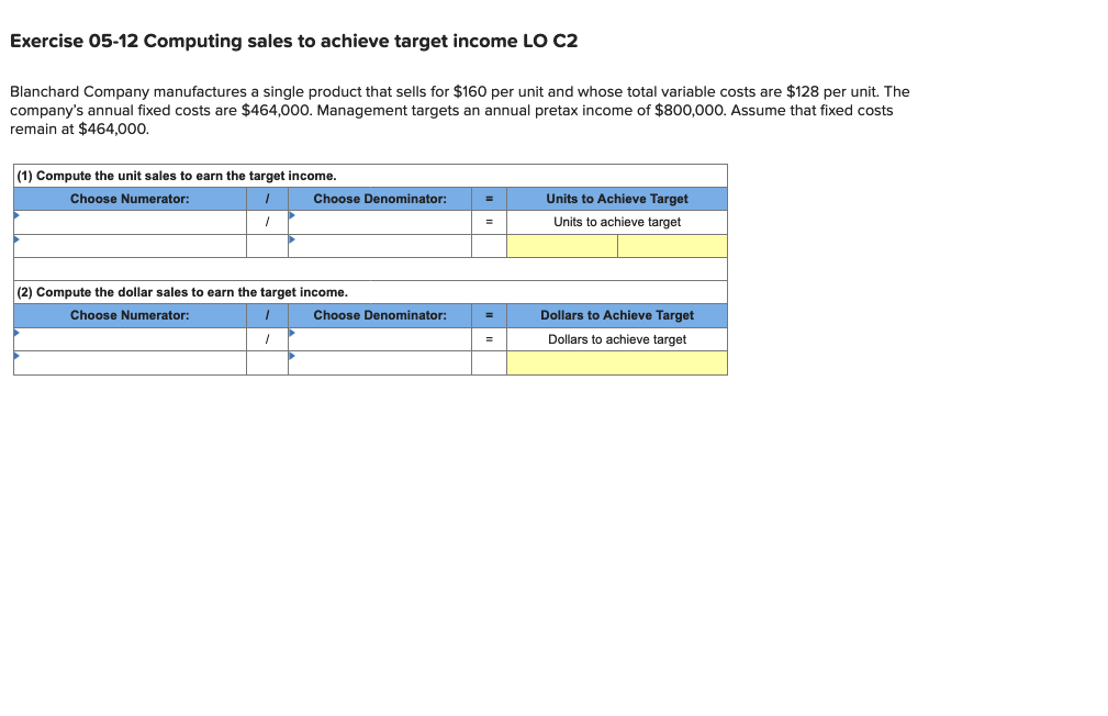 Solved Exercise 05-12 Computing sales to achieve target | Chegg.com Solved Exercise 05-12 Computing sales to achieve target | Chegg.com