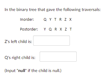 Solved In the binary tree that gave the following | Chegg.com