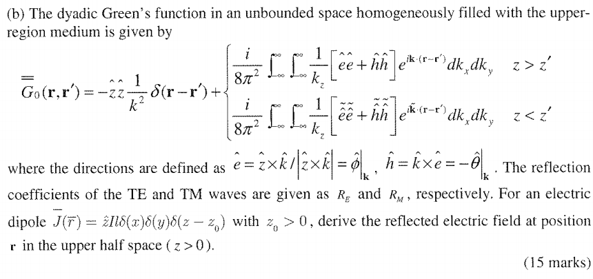 (b) The dyadic Green's function in an unbounded space | Chegg.com