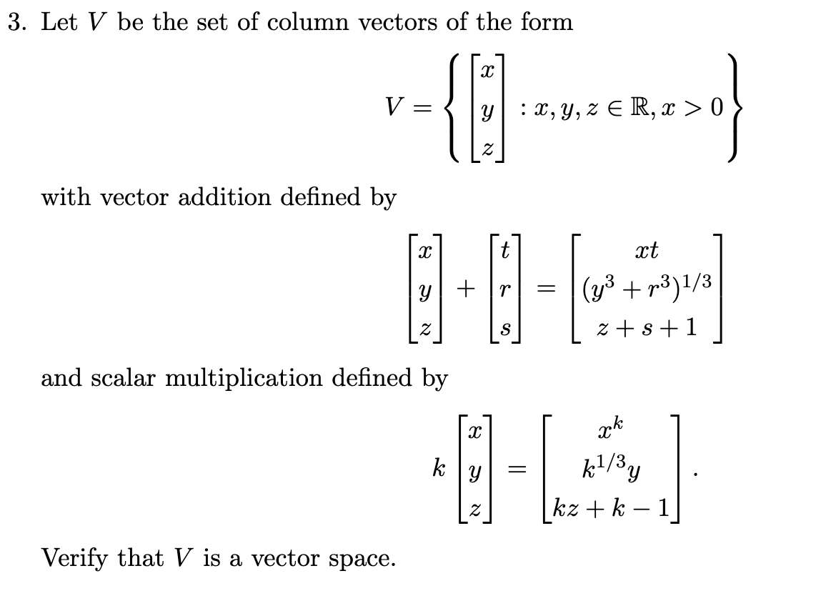 Solved 3. Let V be the set of column vectors of the form х V | Chegg.com