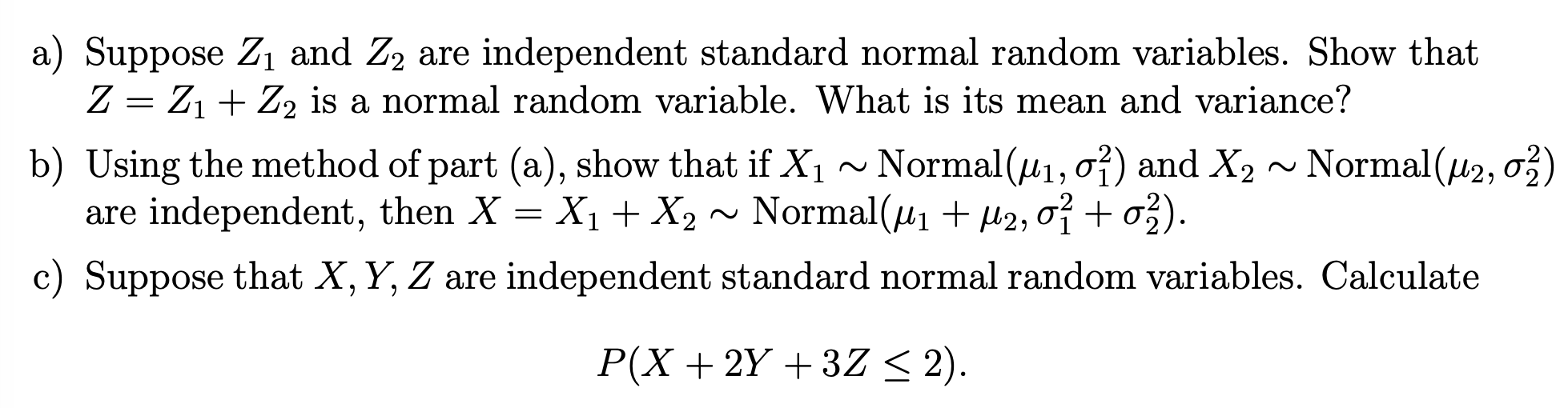 Solved = a) Suppose 21 and 22 are independent standard | Chegg.com