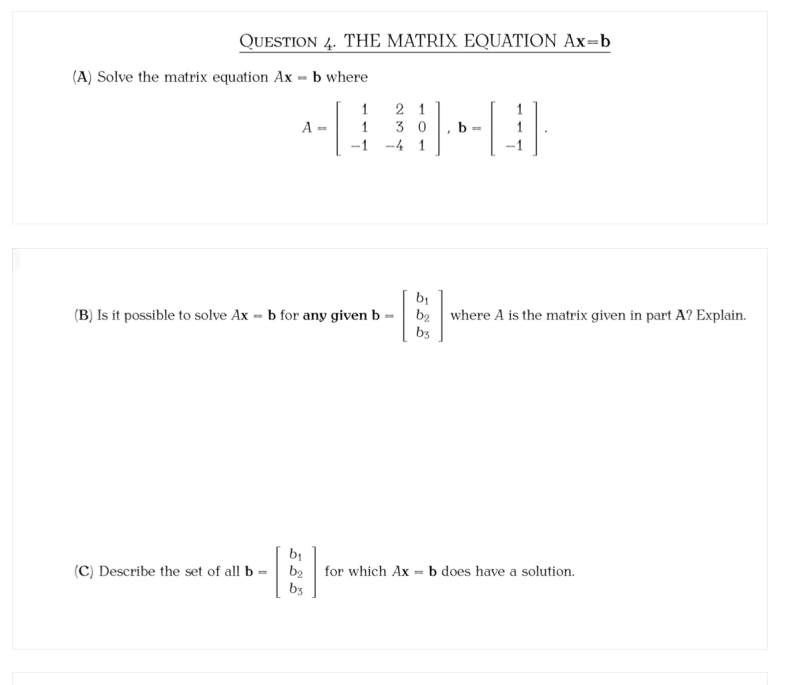 Solved QUESTION 4. THE MATRIX EQUATION Ax=b (A) Solve the | Chegg.com