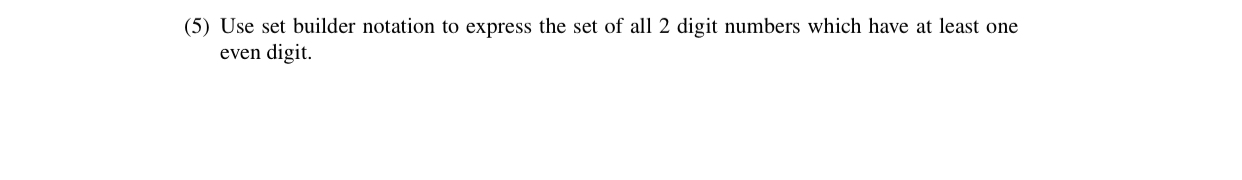 Solved (5) Use set builder notation to express the set of | Chegg.com