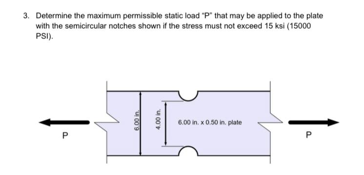 Solved 3. Determine the maximum permissible static load "P" | Chegg.com