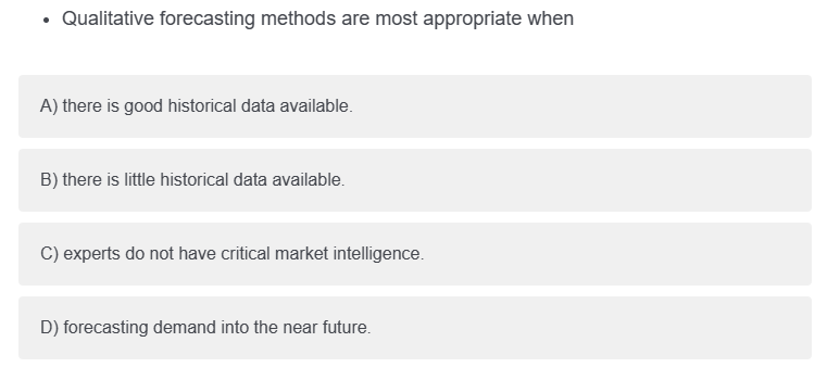 Solved Qualitative forecasting methods are most appropriate | Chegg.com