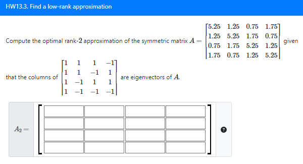 Solved Compute The Optimal Rank 2 Approximation Of The 2619