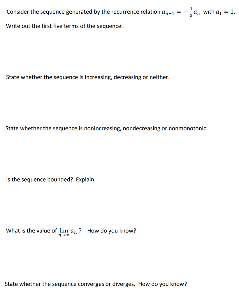Solved Consider the sequence generated by the recurrence | Chegg.com