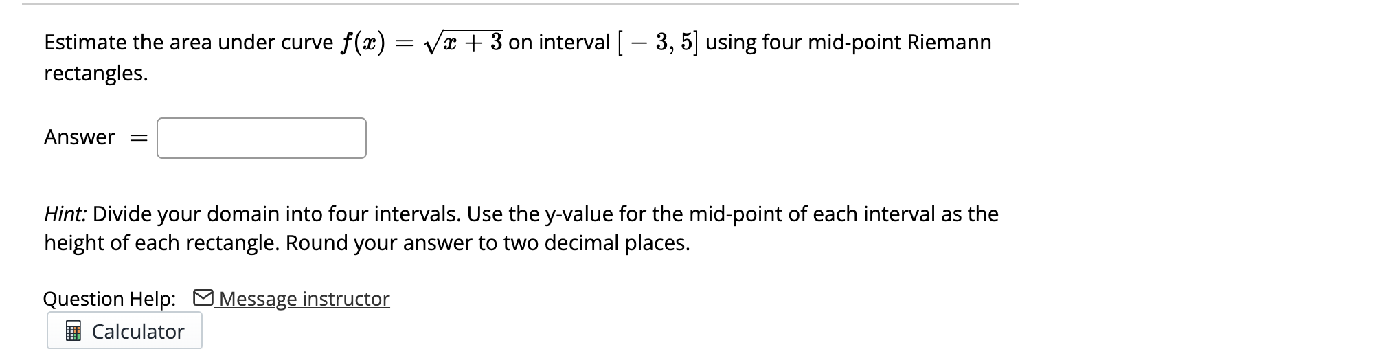 Solved Estimate the area under curve f(x)=x+3 on interval | Chegg.com